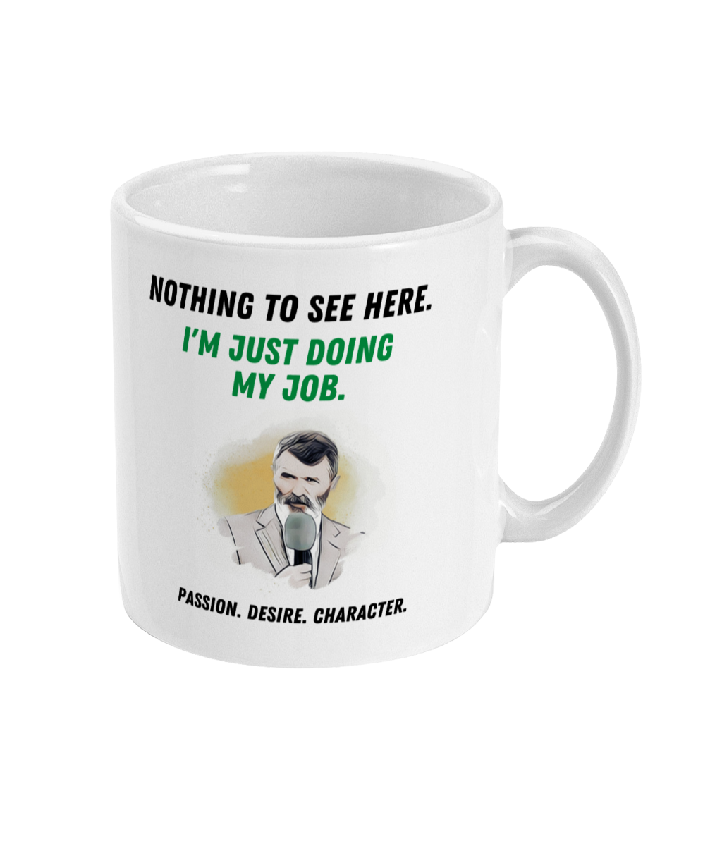 Roy Keane, I'm Just Doing My Job - Mug – Purple Train